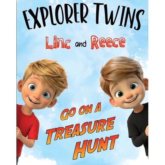 Explorer Twins Linc and Reece Go on a Treasure Hunt: A Children's ...