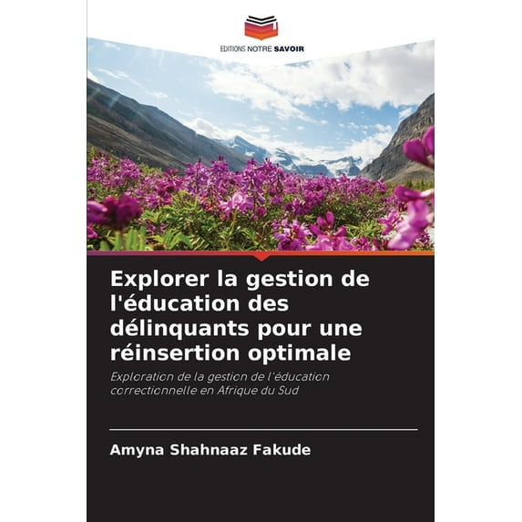 Explorer la gestion de l'Ã©ducation des dÃ©linquants pour une rÃ ...