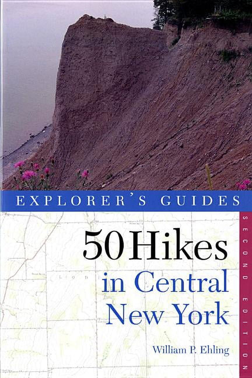 Explorer's 50 Hikes Explorer's Guide 50 Hikes in Central New York ...