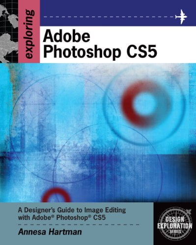 Pre-Owned Exploring Adobe Photoshop CS5 (Design Exploration Series ...