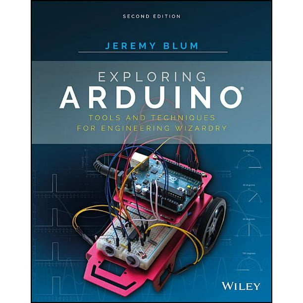 Exploring Arduino : Tools and Techniques for Engineering Wizardry (Paperback) - Walmart.com