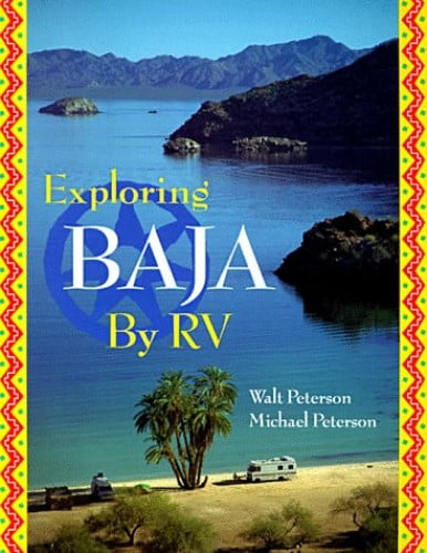 Pre-Owned Exploring Baja by Rv: A Detailed Guide Containing Everything ...
