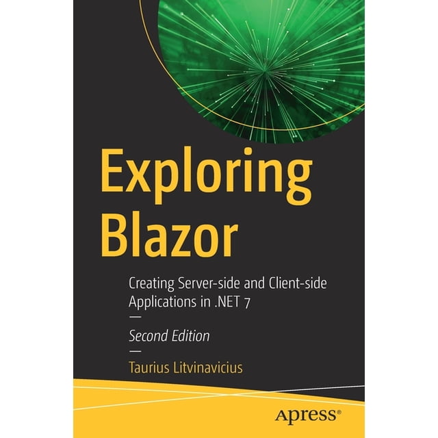Exploring Blazor: Creating Server-Side and Client-Side Applications in ...