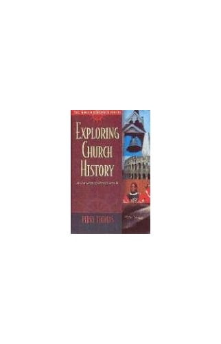 Pre-Owned Exploring Church History: 20 Centuries of Christ's People ...