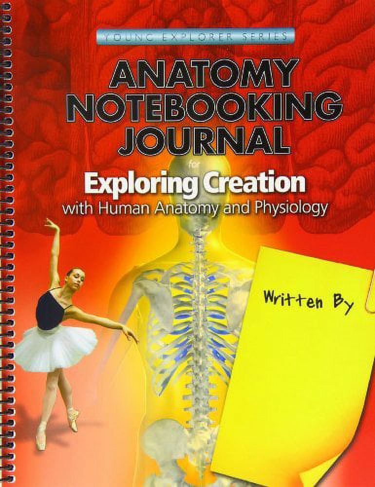 Exploring Creation with Human Anatomy and Physiology: Notebooking ...