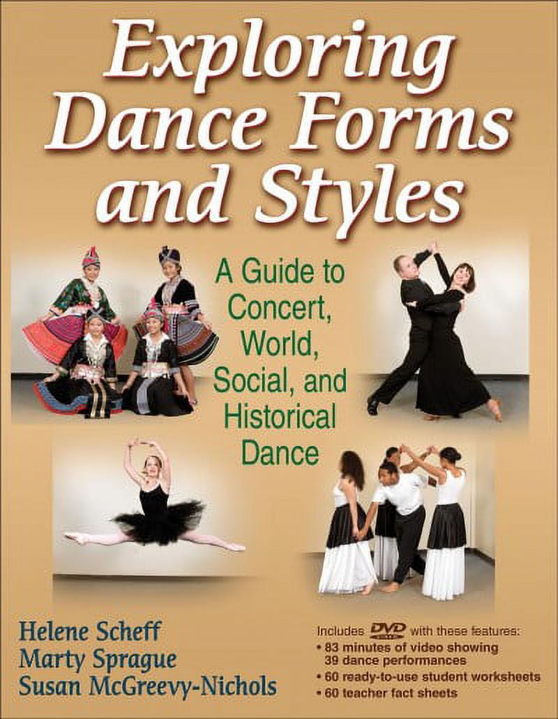 Exploring Dance Forms and Styles : A Guide to Concert, World, Social ...