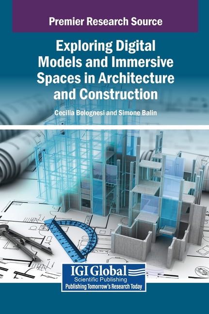 Exploring Digital Models and Immersive Spaces in Architecture and ...