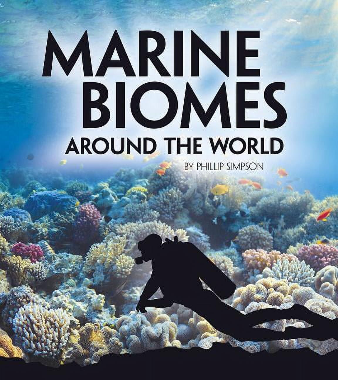 Exploring Earth's Biomes Marine Biomes Around the World, (Paperback ...
