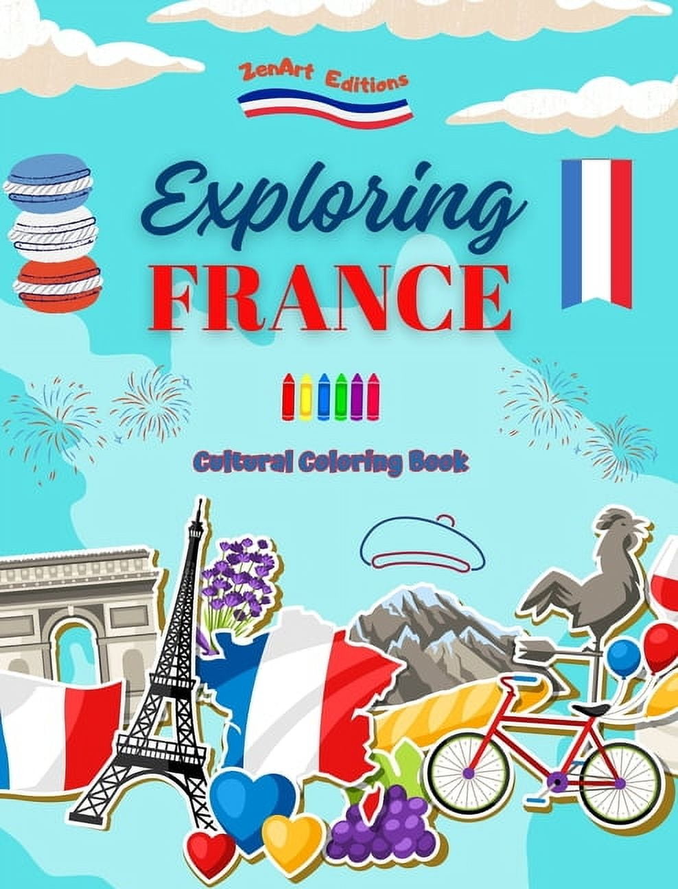 Exploring France - Cultural Coloring Book - Creative Designs of French ...
