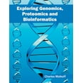 Exploring Genomics, Proteomics and Bioinformatics, (Hardcover ...