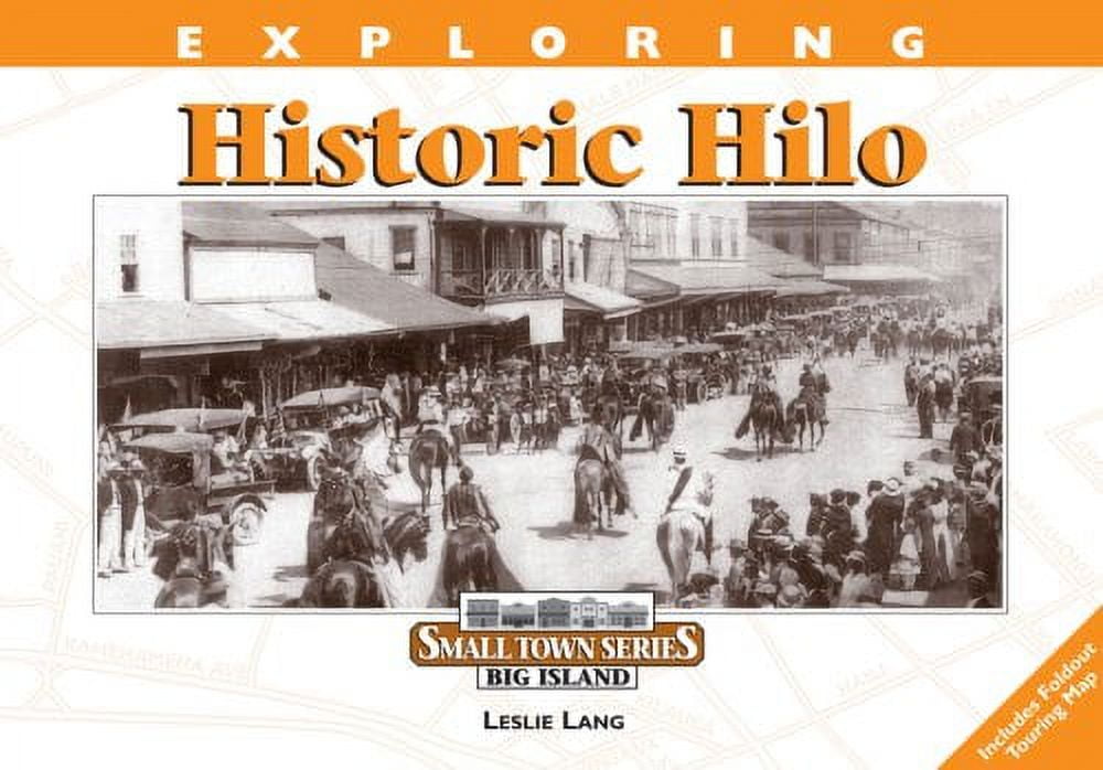 Pre-Owned Exploring Historic Hilo (Small Town Series) Paperback ...