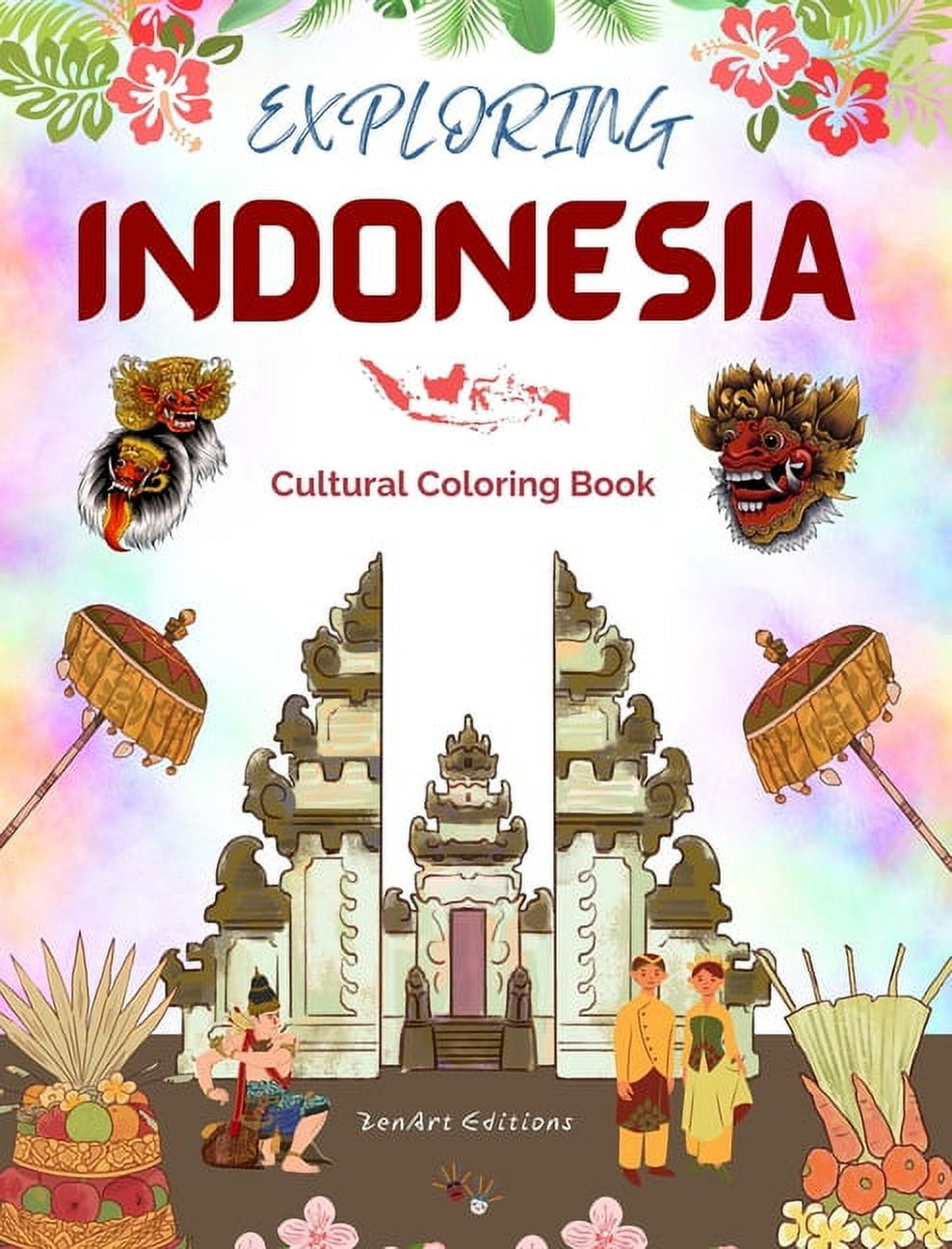 Exploring Indonesia - Cultural Coloring Book - Classic and Contemporary ...