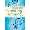 Exploring Intimacy: Cultivating Healthy Relationships through Insight ...