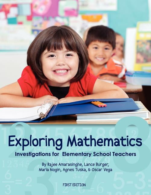 Exploring Mathematics: Investigations for Elementary School Teachers ...