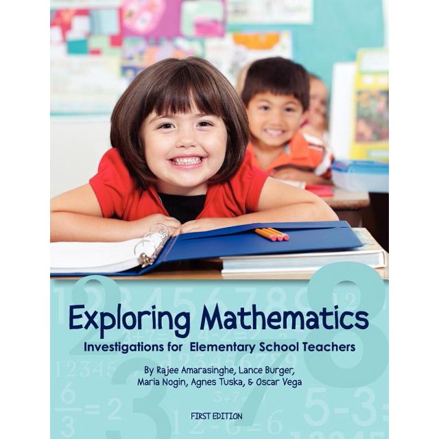 Exploring Mathematics: Investigations for Elementary School Teachers ...