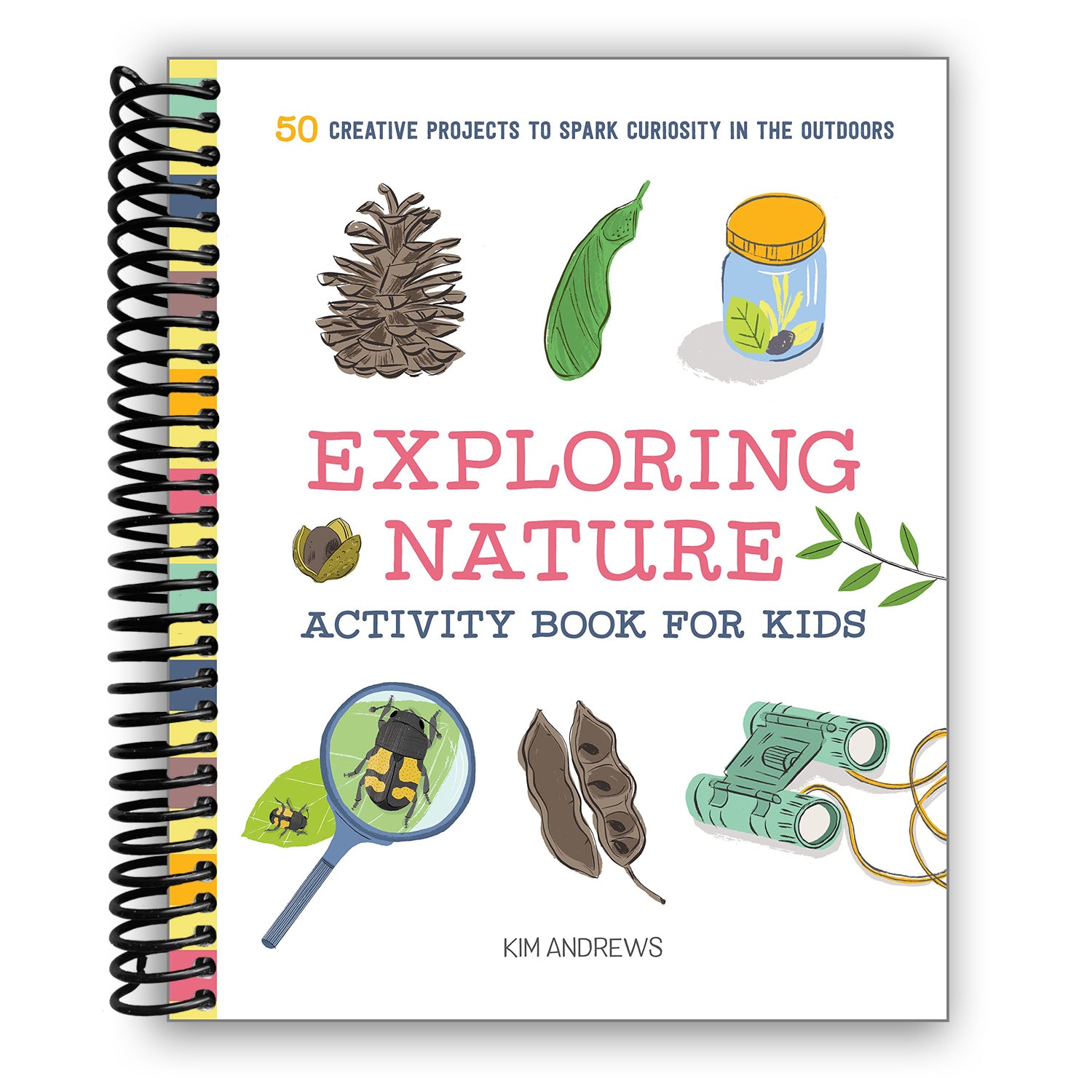 Exploring Nature Activity Book for Kids : 50 Creative Projects to Spark ...
