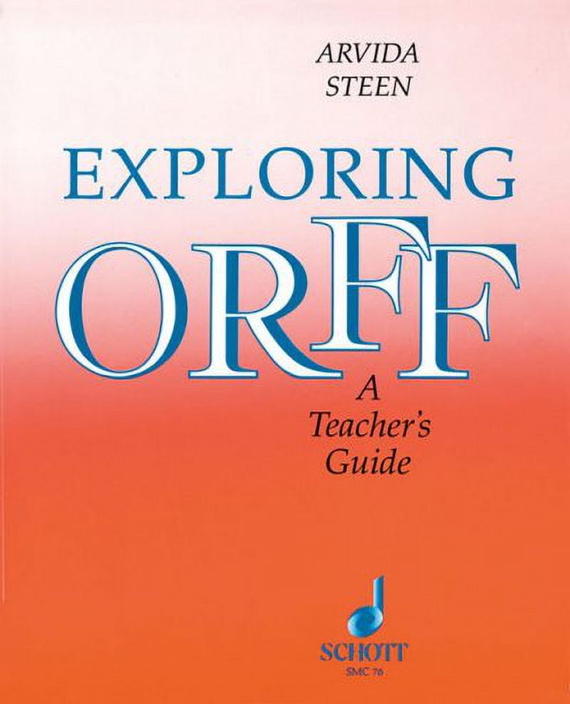 Exploring Orff: A Teacher's Guide (Paperback) - Walmart.com