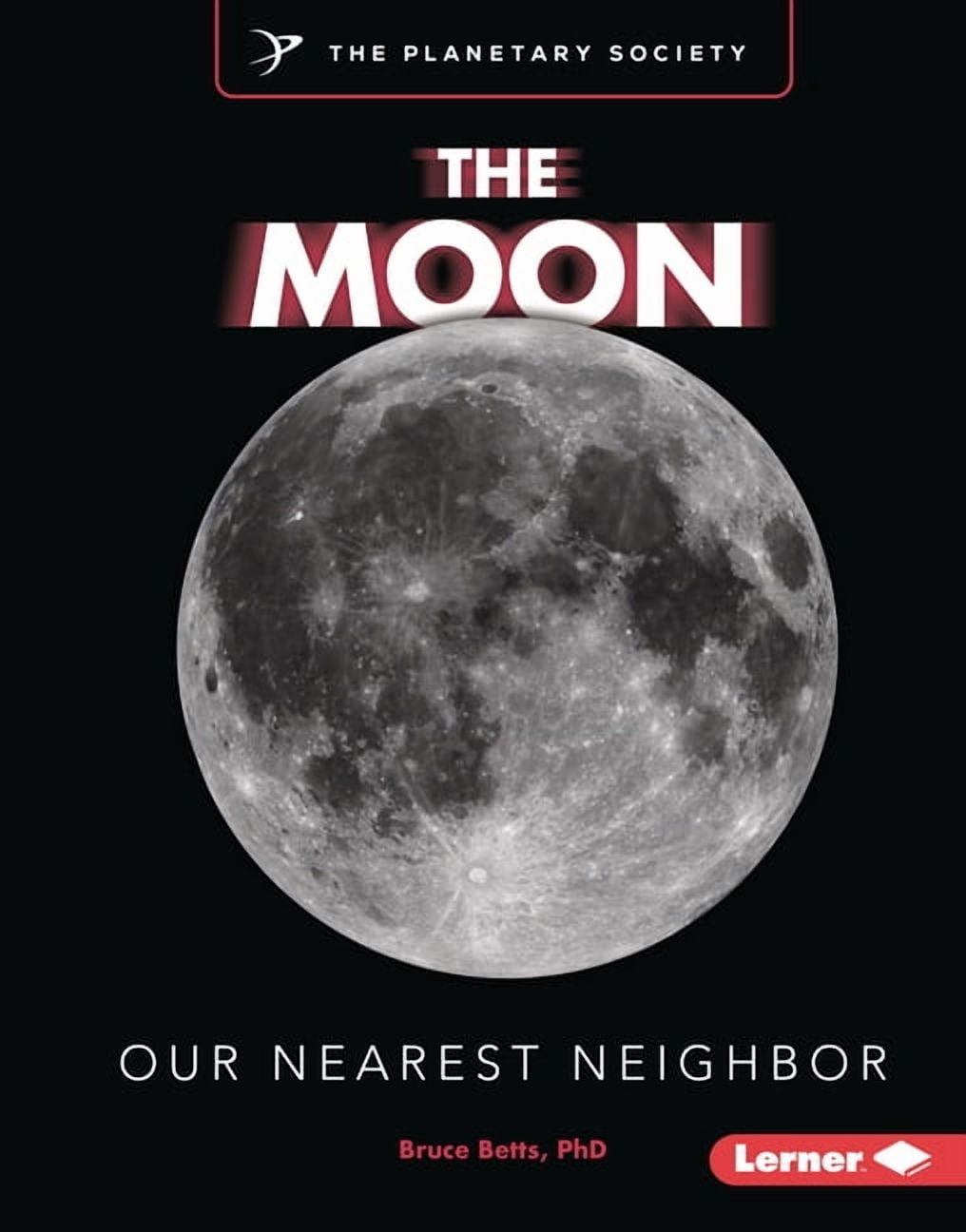 Exploring Our Solar System with the Plan The Moon: Our Nearest Neighbor ...
