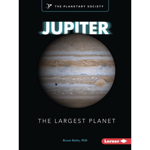 Exploring Our Solar System with the Plan Jupiter: The Largest Planet ...
