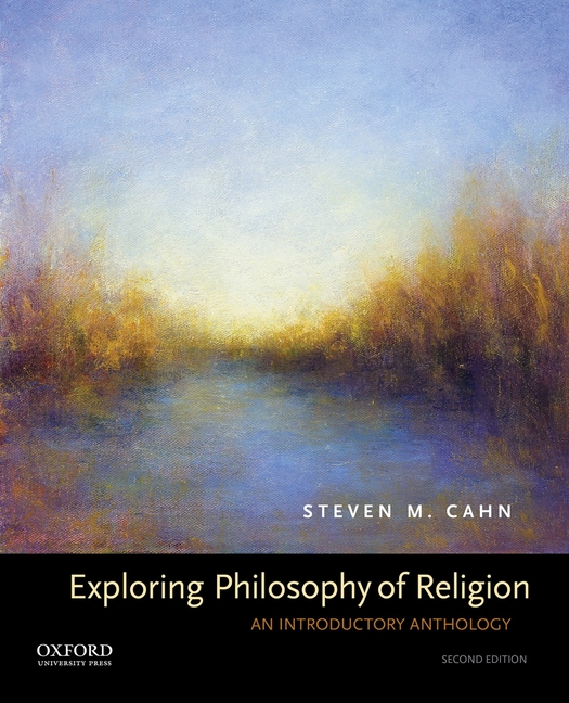 Exploring Philosophy of Religion: An Introductory Anthology, (Paperback ...