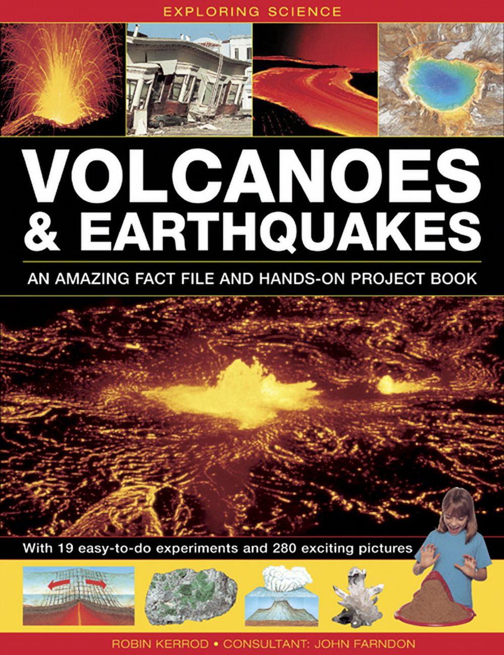 Exploring Science: Volcanoes & Earthquakes - An Amazing Fact File And ...
