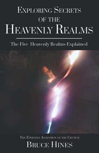 Pre-Owned Exploring Secrets of the Heavenly Realms: The Five Heavenly Realms Explained Paperback ...