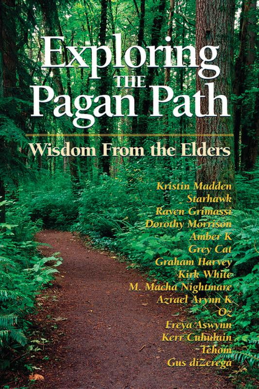 Exploring Series: Exploring the Pagan Path : Wisdom From the Elders (Paperback) - Walmart.com