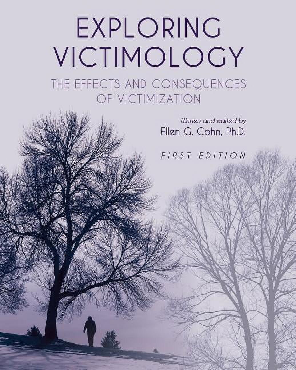Exploring Victimology: The Effects and Consequences of Victimization ...