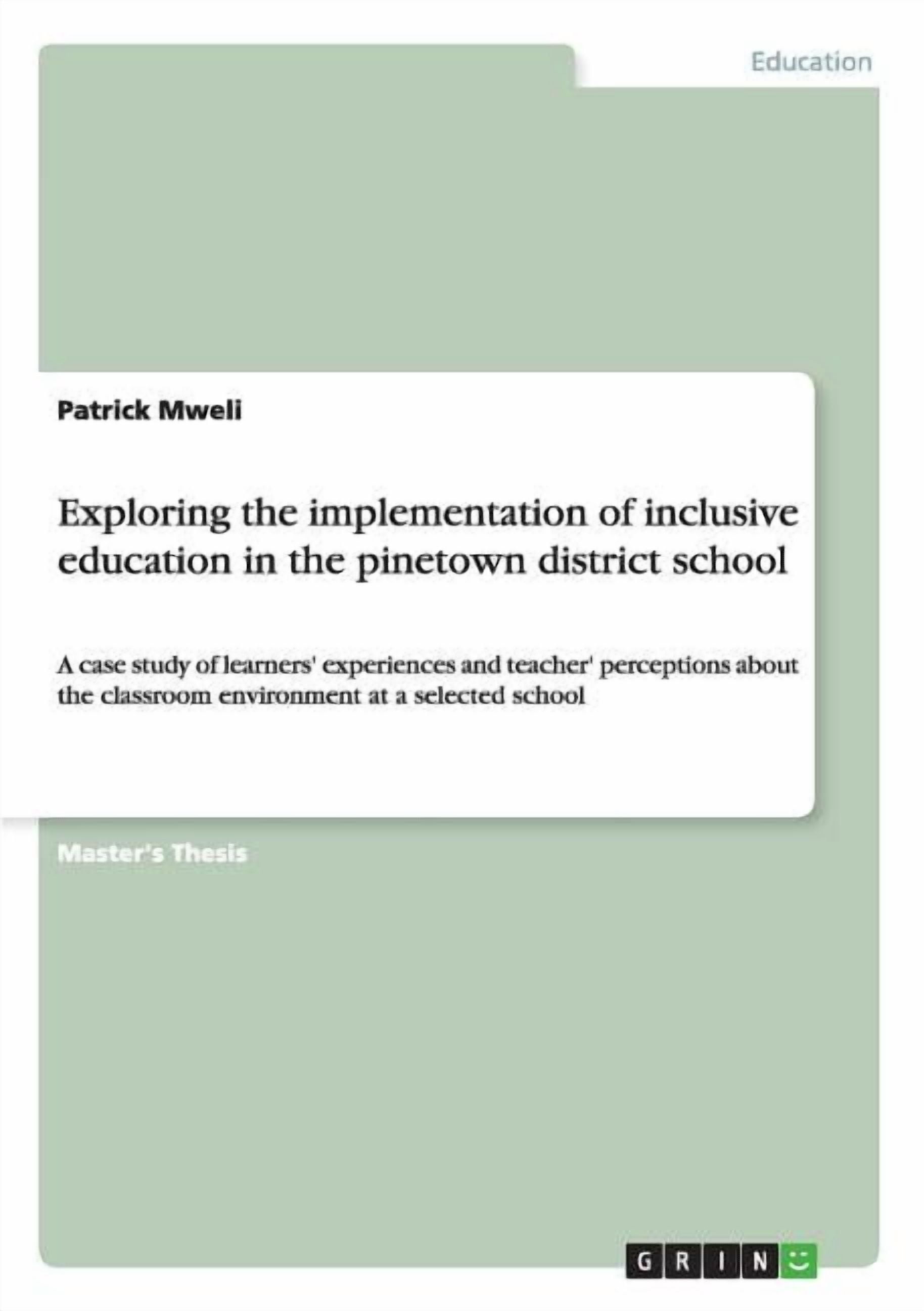 Exploring the implementation of inclusive education in the pinetown ...