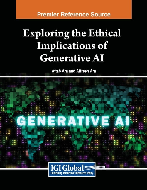Exploring the Ethical Implications of Generative AI, (Paperback) - Walmart.com