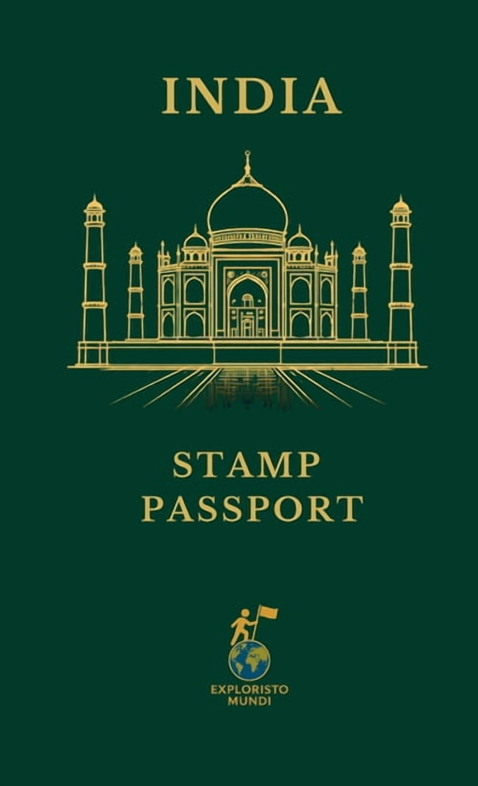 Exploristo Mundi Stamp Passport India: Stamp Passport, Book 006 ...