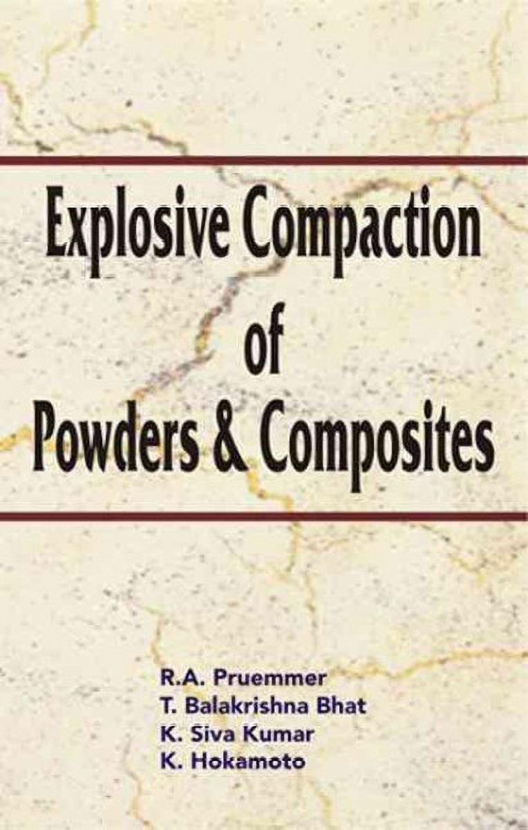 Explosive Compaction of Powders and Composites - Walmart.com