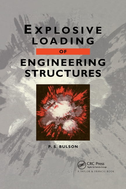 Explosive Loading of Engineering Structures, (Paperback) - Walmart.com