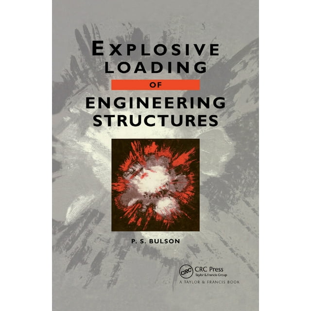 Explosive Loading of Engineering Structures, (Paperback) - Walmart.com