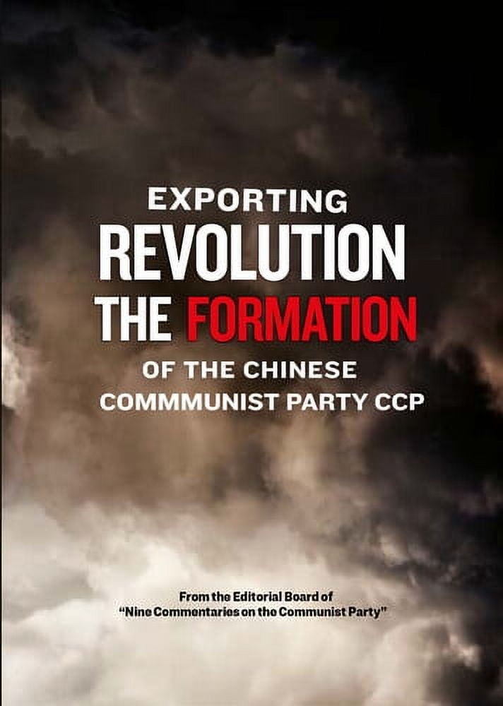 Exporting Revolution - The Formation of the Chinese Communsit Party CCP ...