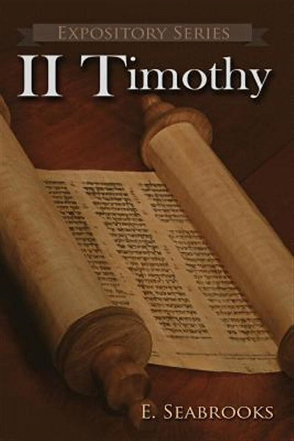 Expository: II Timothy: A Literary Commentary On Paul the Apostle's ...