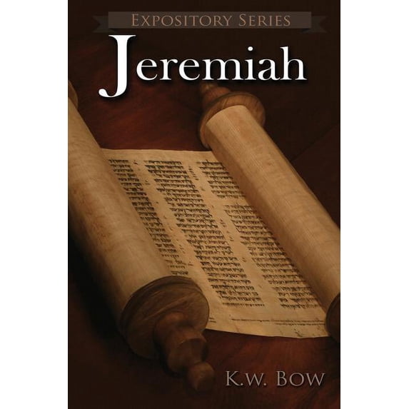 Expository Jeremiah: A Literary Commentary On the Book of Jeremiah ...