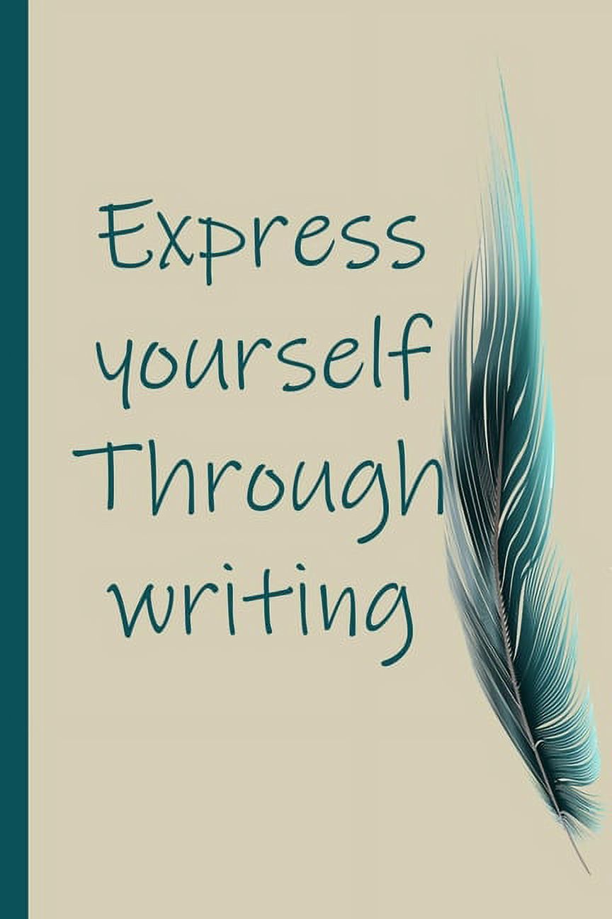 Express Yourself Through Writing (Paperback) - Walmart.com
