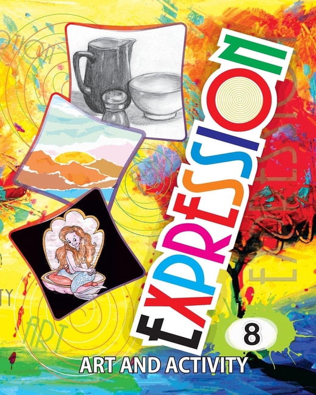 Expression Art and Activity Expression Art and Activity Book 8 for ...