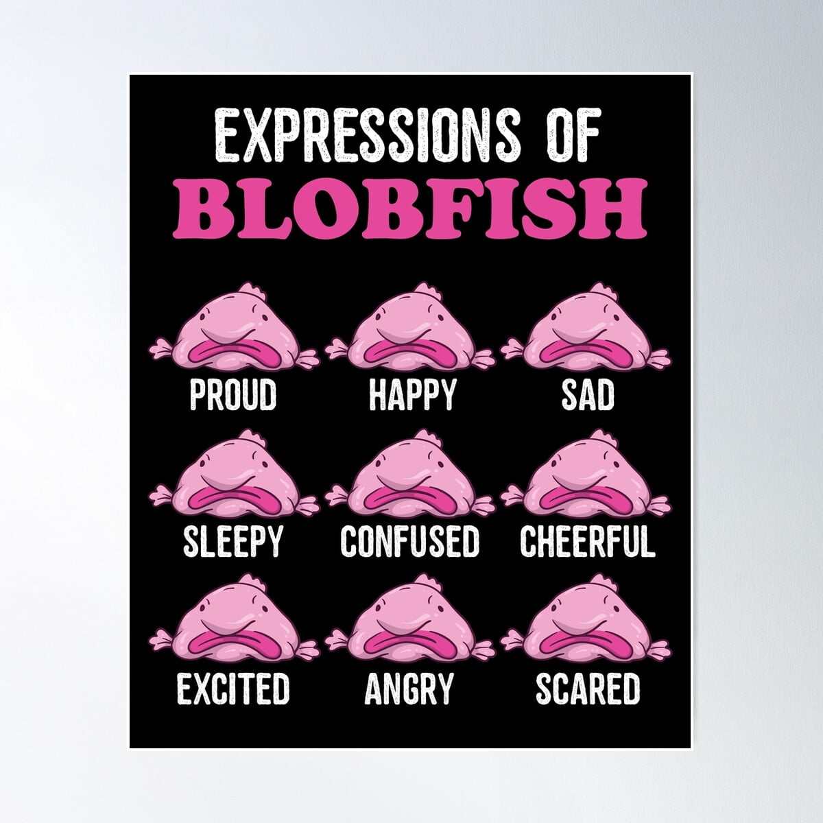 Expressions Of Blobfish | Funny Ugly Fish Meme Poster Wall Art, Modern ...