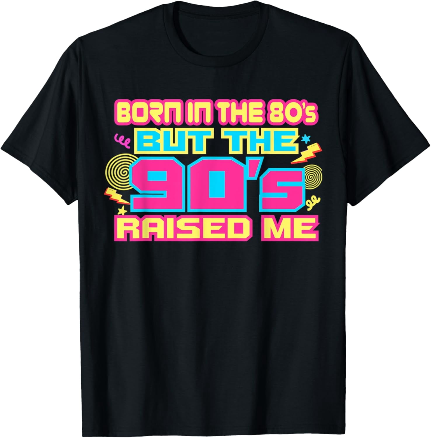 Exquisite and comfortable-Born In The 80's But The 90's Raised Me ...