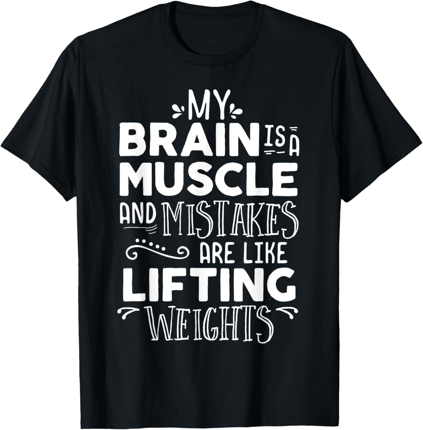 Exquisite and comfortable-Brain Is A Muscle Teacher Lifting School Growth Mindset Gym T-Shirt ...