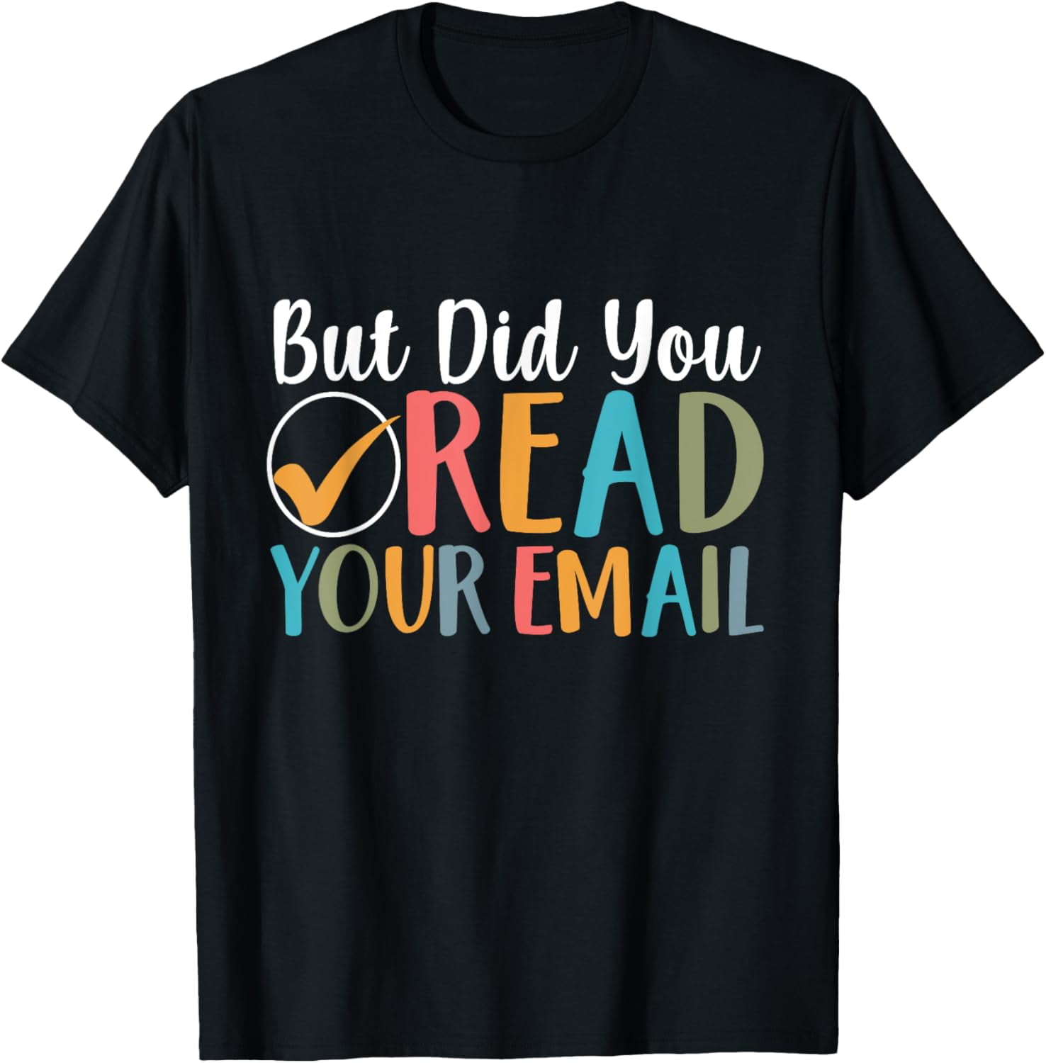Exquisite and comfortable-But Did You Read Your Email Funny Attendance ...
