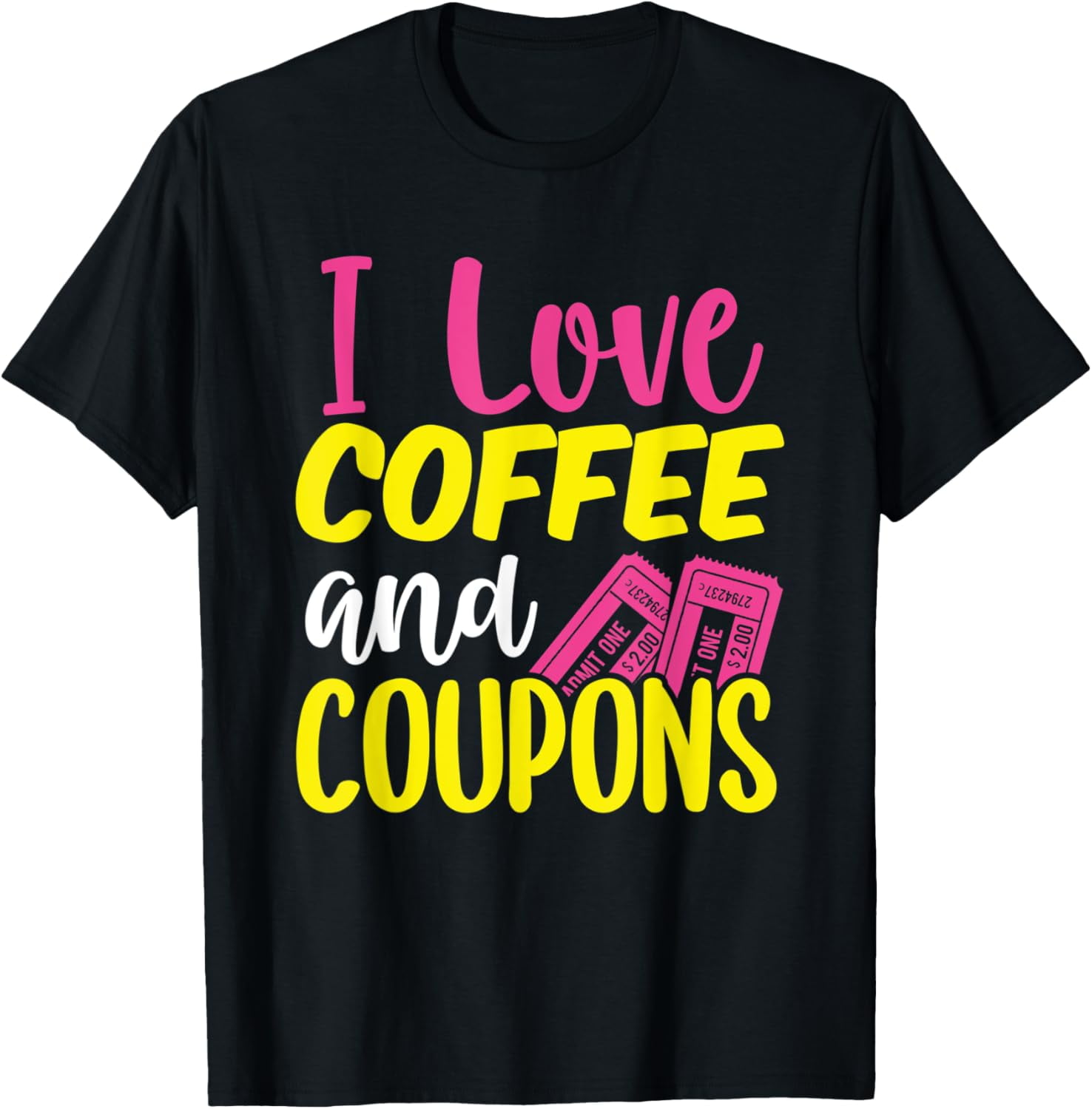 Exquisite and comfortable-Coupon Lover and Coupon Life T-Shirt ...