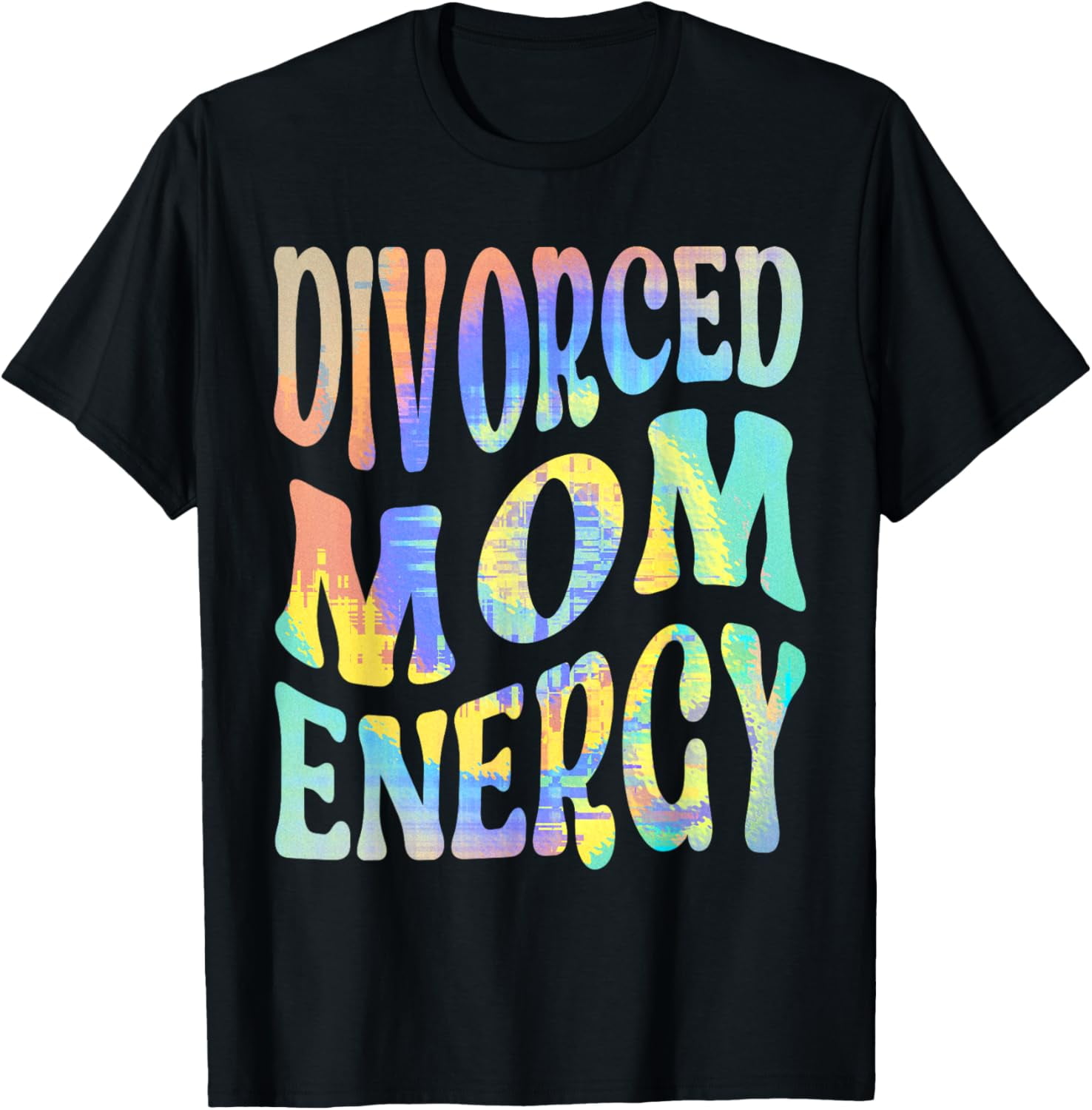 Exquisite and comfortable-Divorced Mom Energy Newly Divorced Mom Funny ...