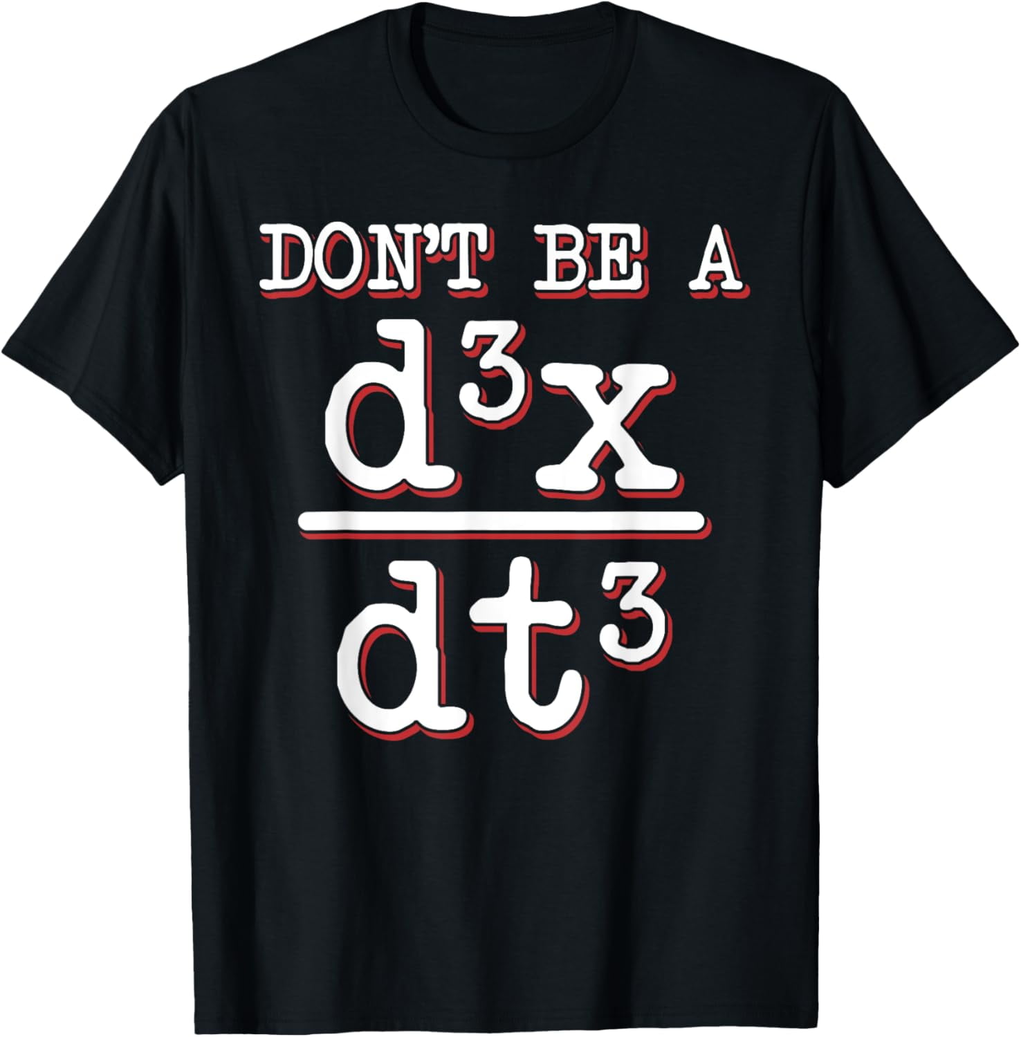 Exquisite and comfortable- Dont Be A Jerk Math Geek Physics Equation ...