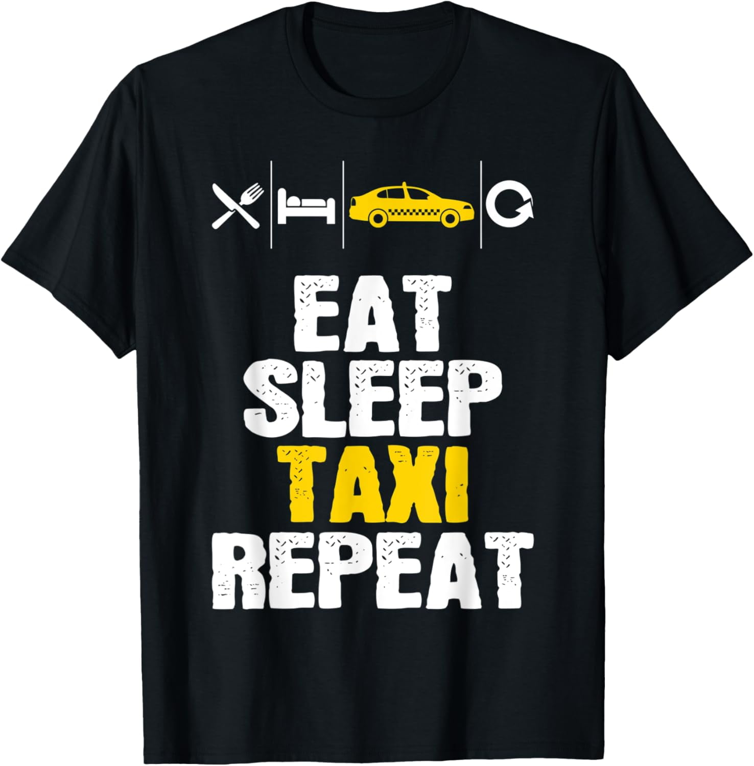 Exquisite and comfortable-Eat Sleep Taxi Cab Driver Driving Lover ...