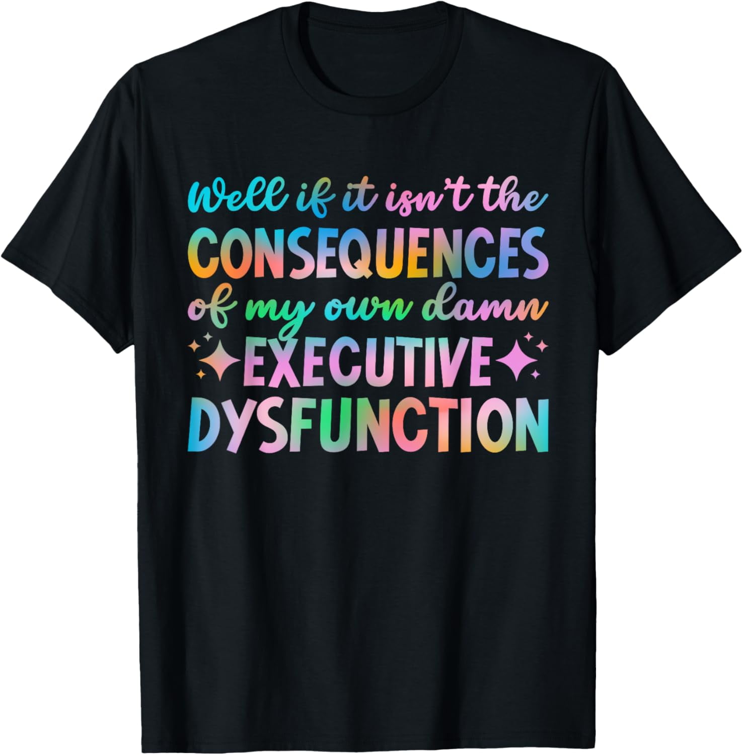 Exquisite and comfortable-Executive Dysfunction ADHD Awareness Month ADHD Warrior T-Shirt ...