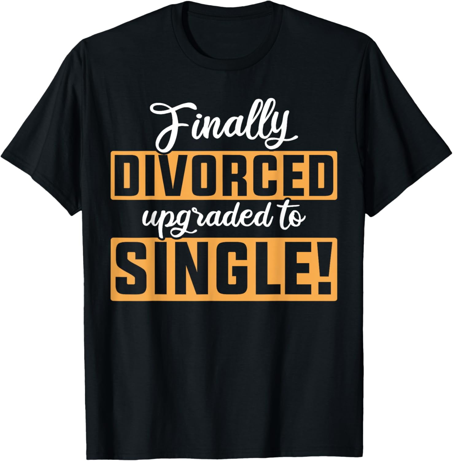 Exquisite and comfortable-Finally Divorced - Upgraded To Single - Funny ...