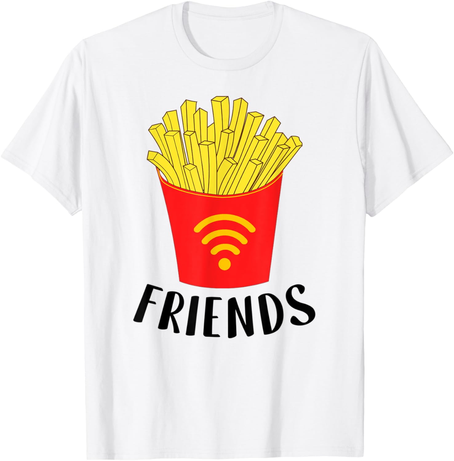 Exquisite and comfortable-French Fries Is Best Friend T-Shirt Fryday ...
